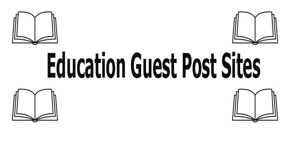350+ Education Guest Post Sites For Education - TendToRead